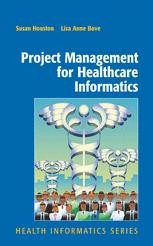 Project Management for Healthcare Informatics | SpringerLink