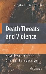 Death Threats and Violence: New Research and Clinical Perspectives ...