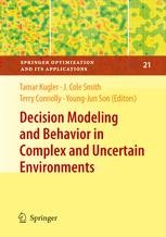 Decision Modeling and Behavior in Complex and Uncertain Environments | SpringerLink