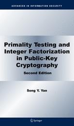 Primality Testing and Integer Factorization in Public-Key Cryptography ...