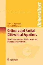 Ordinary and Partial Differential Equations: With Special Functions ...