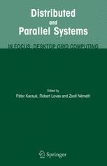 Distributed and Parallel Systems: In Focus: Desktop Grid Computing ...
