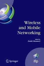 Wireless and Mobile Networking: IFIP Joint Conference on Mobile Wireless Communications Networks ...