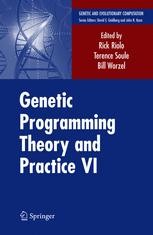 Genetic Programming Theory and Practice VI | SpringerLink