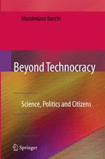 Beyond Technocracy: Science, Politics and Citizens | SpringerLink