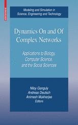 Dynamics On and Of Complex Networks: Applications to Biology, Computer ...