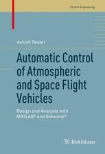 Automatic Control of Atmospheric and Space Flight Vehicles: Design and ...