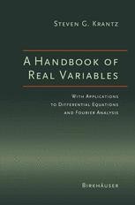 A Handbook of Real Variables: With Applications to Differential ...