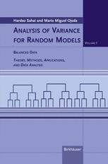 Analysis of Variance for Random Models: Volume I: Balanced Data Theory ...