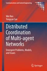 Distributed Coordination of Multi-agent Networks: Emergent Problems, Models, and Issues ...