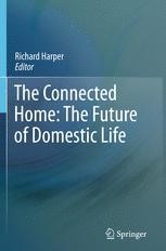 The Connected Home: The Future of Domestic Life | Springer Nature Link ...
