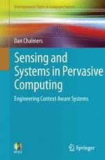 Sensing and Systems in Pervasive Computing: Engineering Context Aware Systems | Springer Nature ...