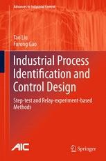 Industrial Process Identification and Control Design: Step-test and ...