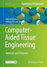 Computer-Aided Tissue Engineering: Methods and Protocols | SpringerLink