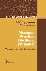 Maximum Penalized Likelihood Estimation: Volume I: Density Estimation ...