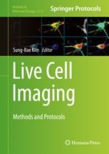 Live Cell Imaging: Methods and Protocols | Springer Nature Link ...