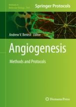 Angiogenesis: Methods and Protocols | SpringerLink