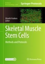Skeletal Muscle Stem Cells: Methods and Protocols | SpringerLink
