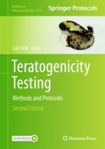 Teratogenicity Testing: Methods and Protocols | Springer Nature Link ...