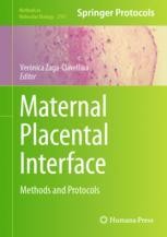 Maternal Placental Interface: Methods and Protocols | Springer Nature ...