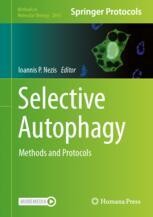 Selective Autophagy: Methods and Protocols | SpringerLink