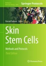 Skin Stem Cells: Methods and Protocols | SpringerLink