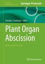 Plant Organ Abscission: Methods and Protocols | SpringerLink
