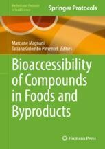 Bioaccessibility of Compounds in Foods and Byproducts | SpringerLink