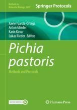 Pichia pastoris: Methods and Protocols | SpringerLink