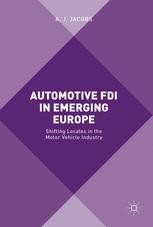Automotive FDI in Emerging Europe: Shifting Locales in the Motor ...