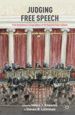 Judging Free Speech: First Amendment Jurisprudence of US Supreme Court ...