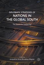 Diplomatic Strategies of Nations in the Global South: The Search for ...