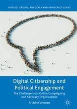 Digital Citizenship and Political Engagement: The Challenge from Online ...