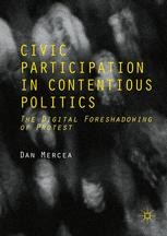 Civic Participation in Contentious Politics: The Digital Foreshadowing ...