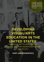 Developing Visual Arts Education in the United States: Massachusetts ...