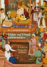 Islam and Good Governance: A Political Philosophy of Ihsan | Springer ...