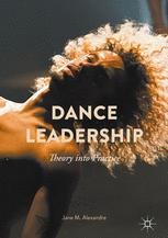 Dance Leadership: Theory Into Practice | SpringerLink