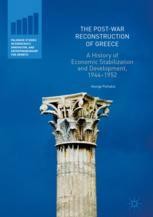 The Post-War Reconstruction of Greece: A History of Economic ...