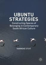 Ubuntu Strategies: Constructing Spaces of Belonging in Contemporary ...
