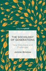 The Sociology of Generations: New Directions and Challenges | Springer ...