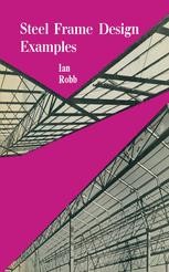 Steel Frame Design Examples | SpringerLink