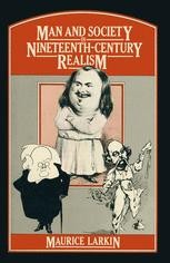Man and Society in Nineteenth-Century Realism: Determinism and ...