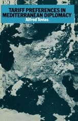 Tariff Preferences in Mediterranean Diplomacy | SpringerLink