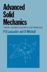 Advanced Solid Mechanics: Theory, worked examples and problems ...