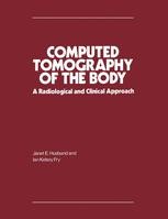 Computed Tomography of the Body: A Radiological and Clinical Approach ...