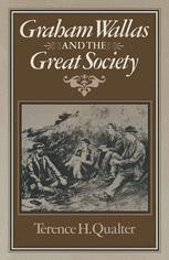 Graham Wallas and the Great Society | Springer Nature Link (formerly ...