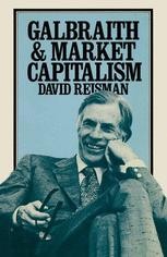 Galbraith and Market Capitalism | SpringerLink
