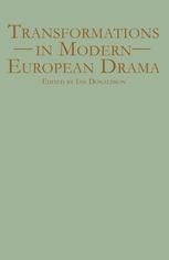 Transformations in Modern European Drama | SpringerLink