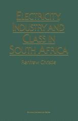 Electricity, Industry and Class in South Africa | Springer Nature Link