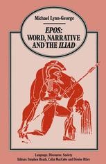Epos Word, Narrative and the Iliad | SpringerLink